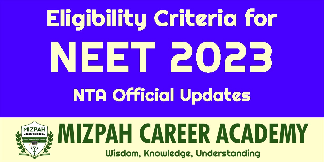 Eligibility Criteria for NEET 2023 – NTA Updates on NEET 2023 - Mizpah ...